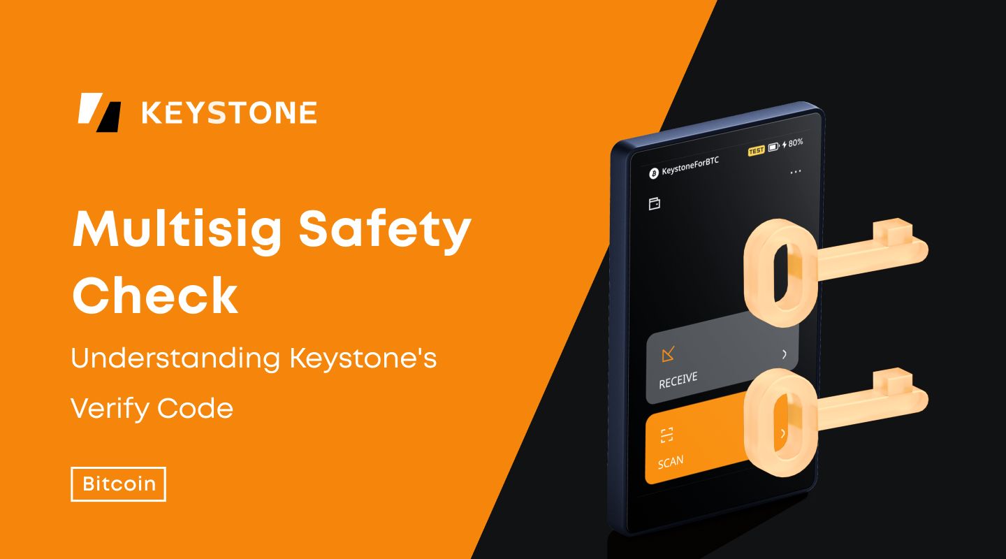 Multisig Safety Check： Understanding Keystone's Verify Code | Keystone ...