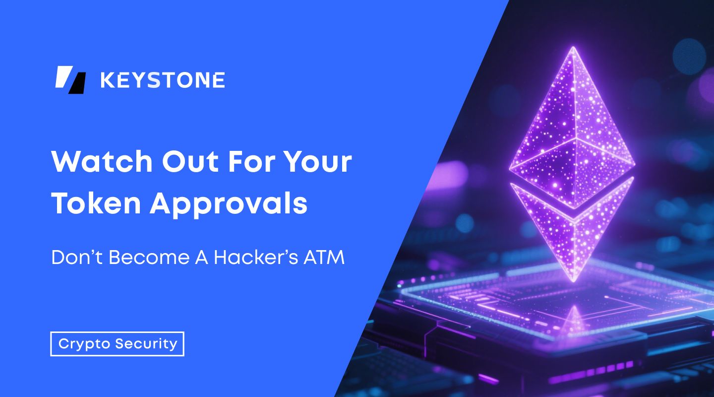 Watch Out for Your Token Approvals: Don’t Become a Hacker’s ATM | Keystone Hardware Wallet