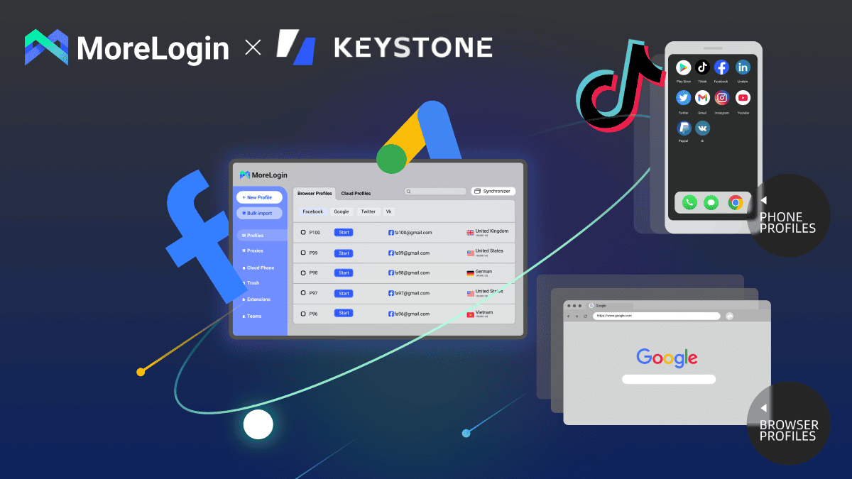 Keystone x MoreLogin: The Reliable Security Anti-Detection Browser for ...
